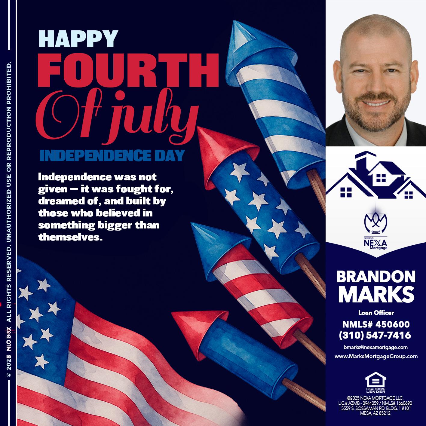 happy fourth - Brandon Marks -Mortgage Broker